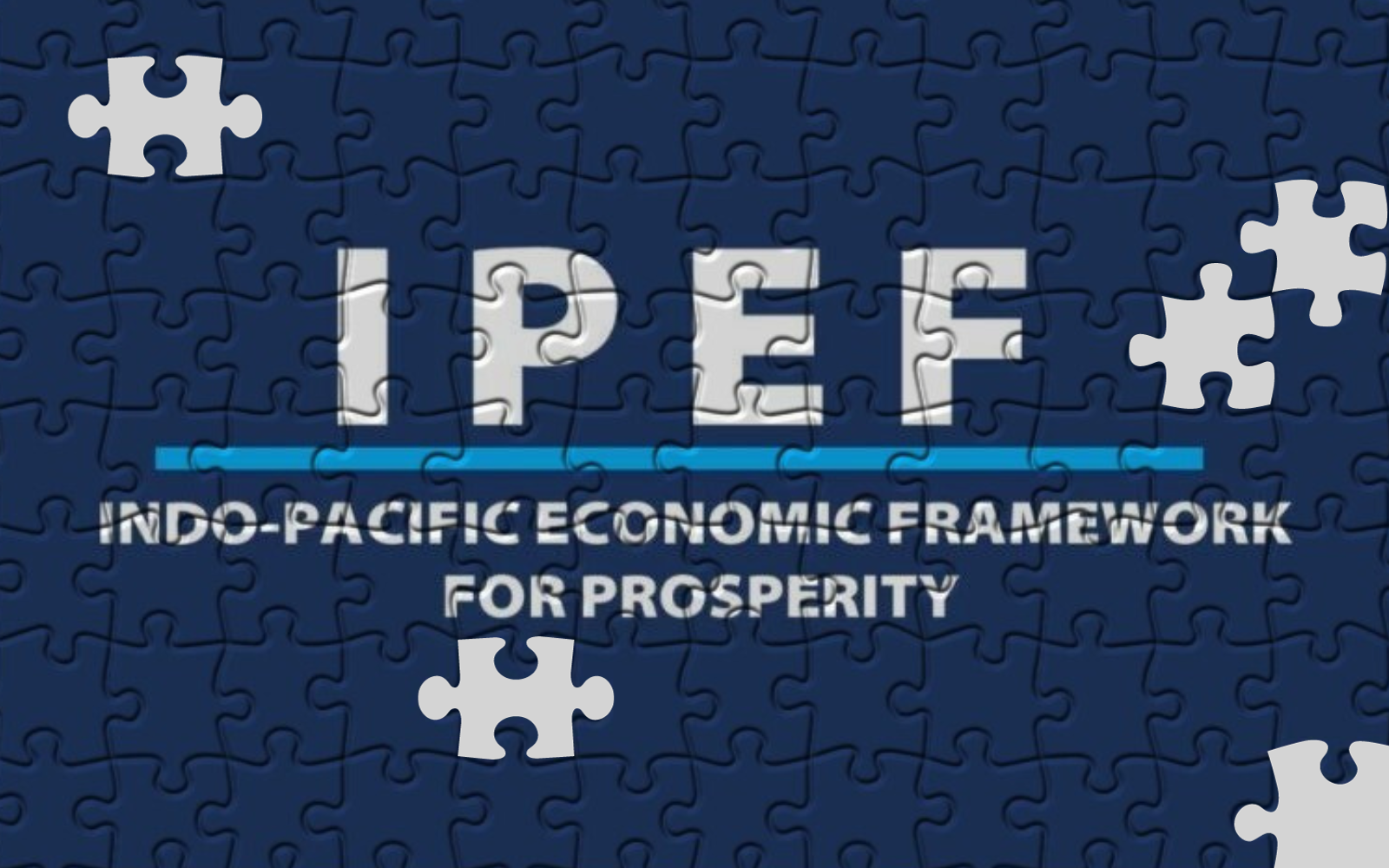 IPEF — Two Steps Forward, But One Important Step Still Missing - WITA